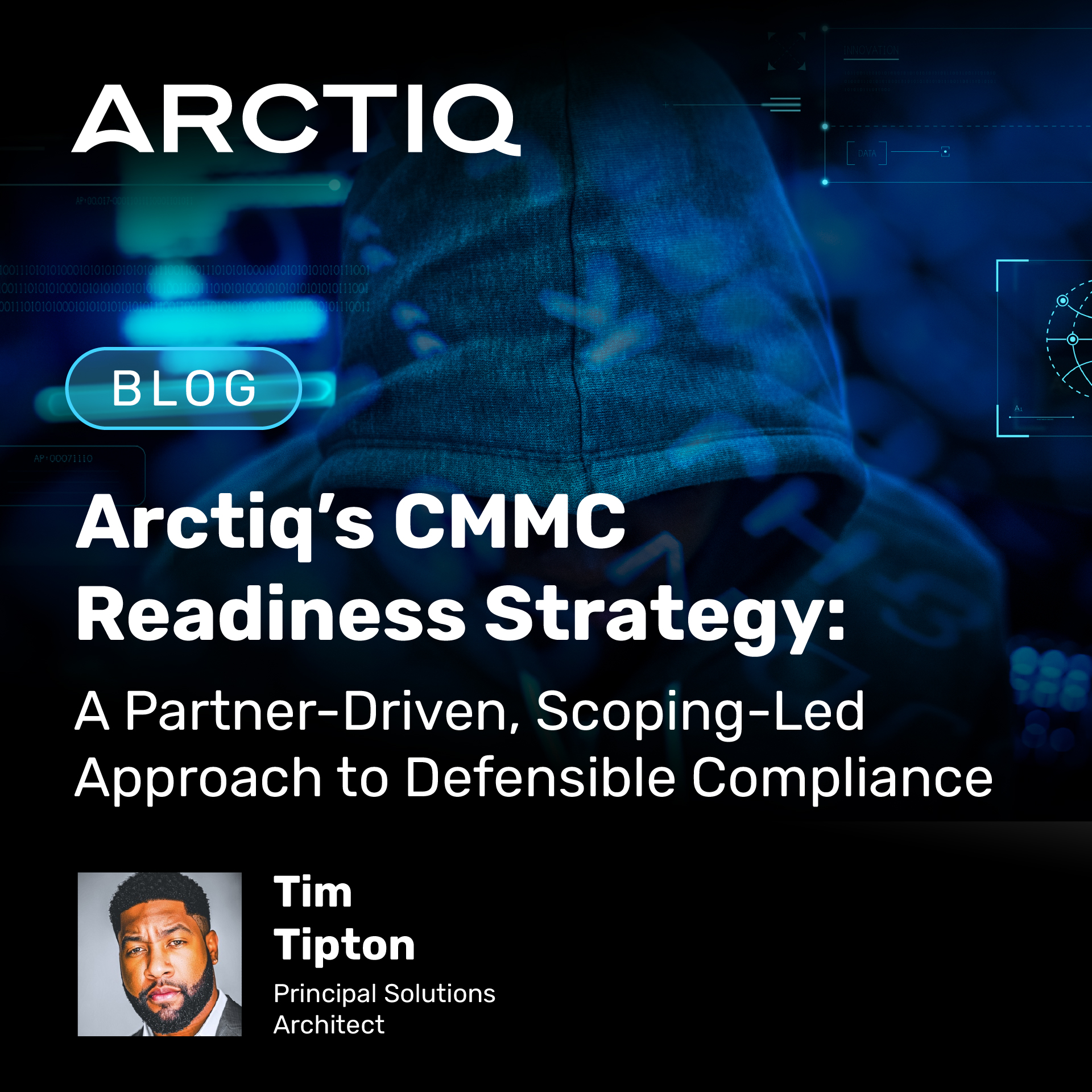 Arctiq’s CMMC Readiness Strategy: A Partner-Driven, Scoping-Led Approach to Defensible Compliance